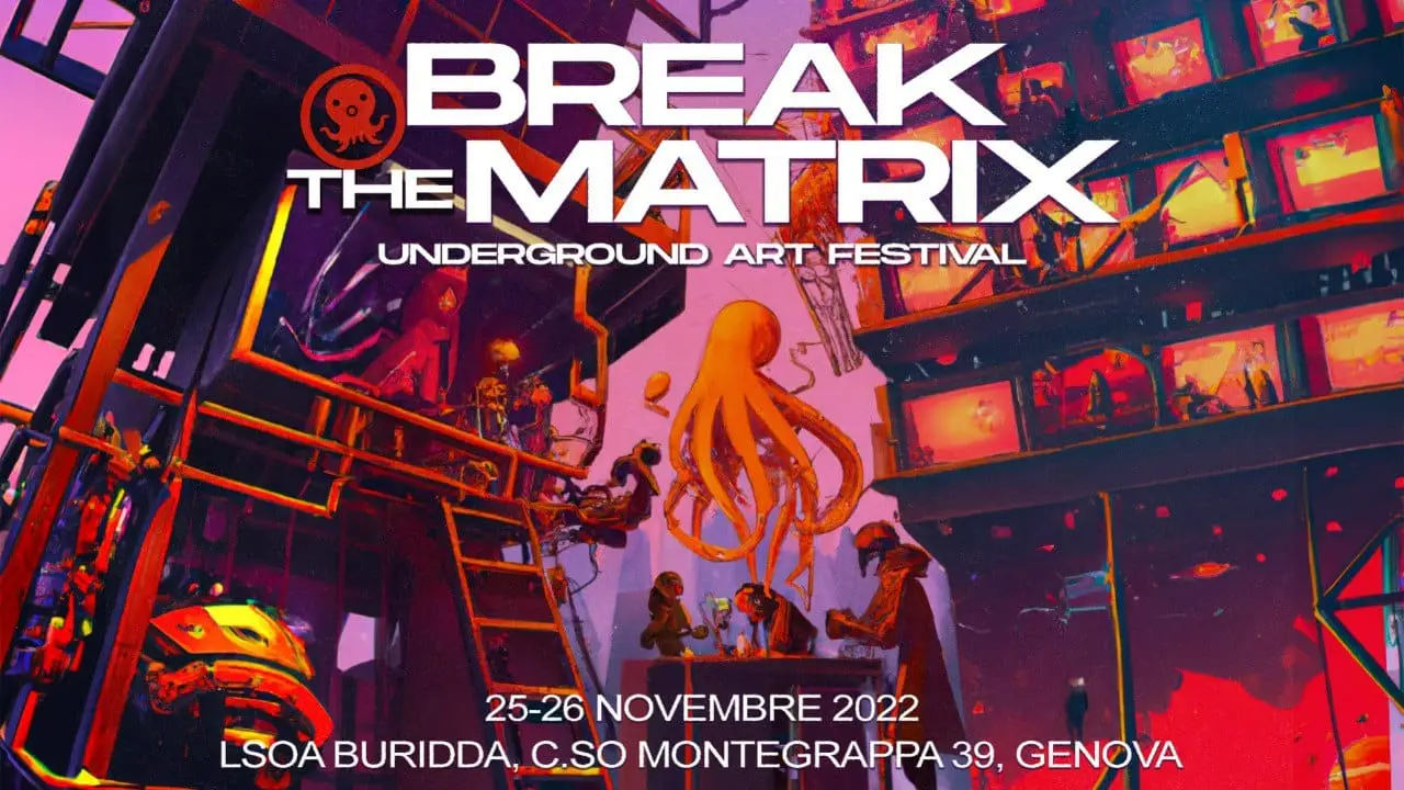 Break The Matrix - Underground Art Festival